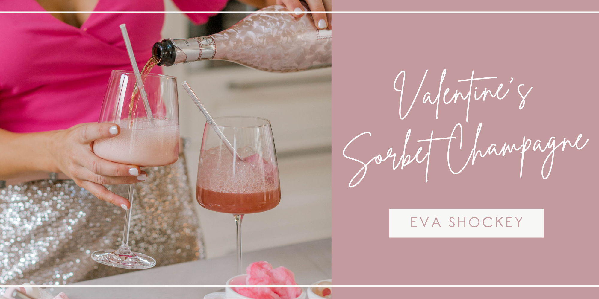 Valentine’s Day Raspberry Sorbet Champagne Recipe - Eva Shockey